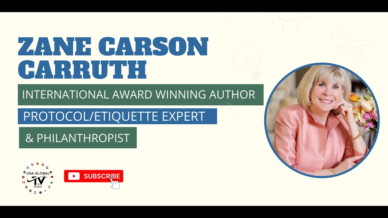 ZANE CARSON CARRUTH; INTERNATIONAL AWARD WINNING AUTHOR, PROTOCOL ...