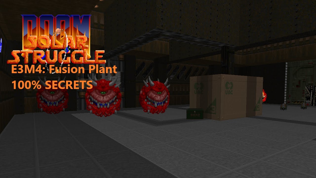 Doom Solar Struggle part 22 E3M4: Fusion Plant 100% Secrets (no ...