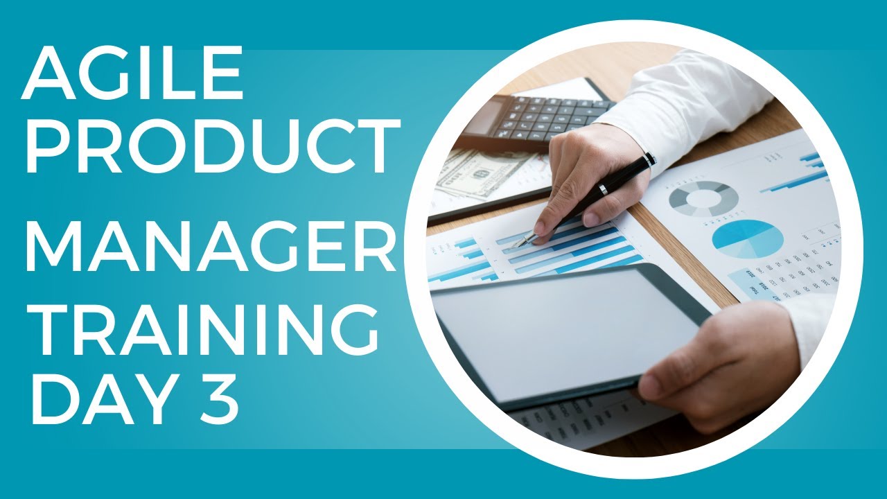 AGILE PRODUCT MANAGER TRAINING - DAY 3( PRODUCT MANAGER ROLES AND ...