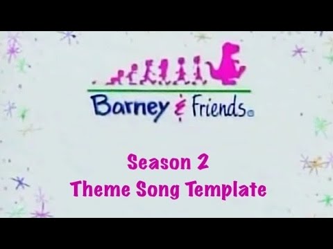 Barney & Friends Season 2 Theme Song Template - YouTube