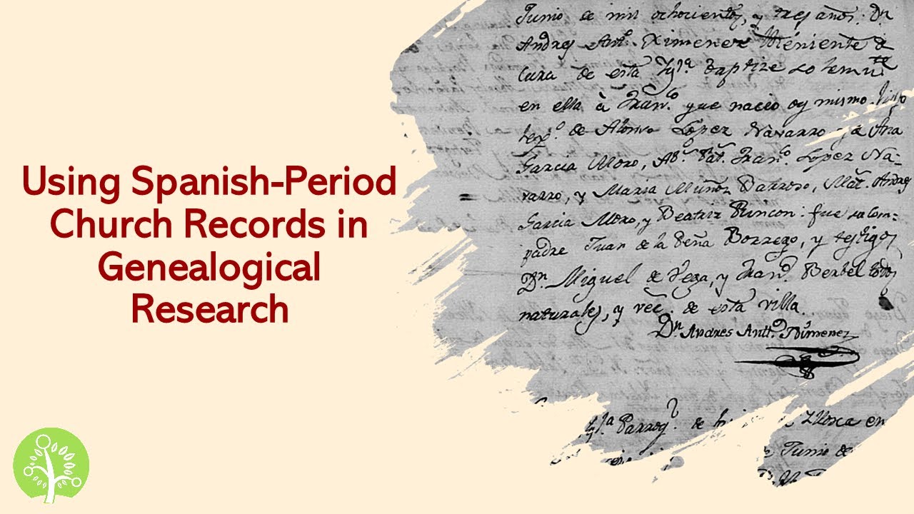 Genealogy 101 | Using Spanish-Period Church Records - YouTube