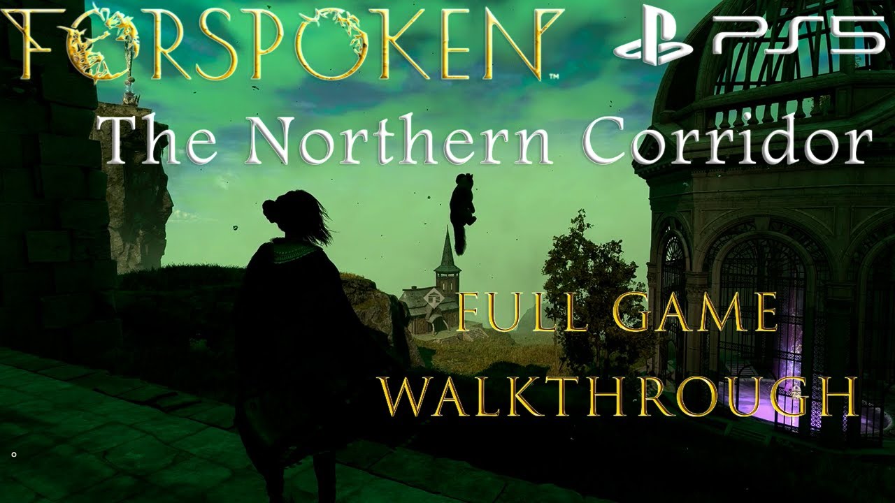Forspoken (PS5) - The Northern Corridor - All Locations | FULL GAME Walkthrough - YouTube