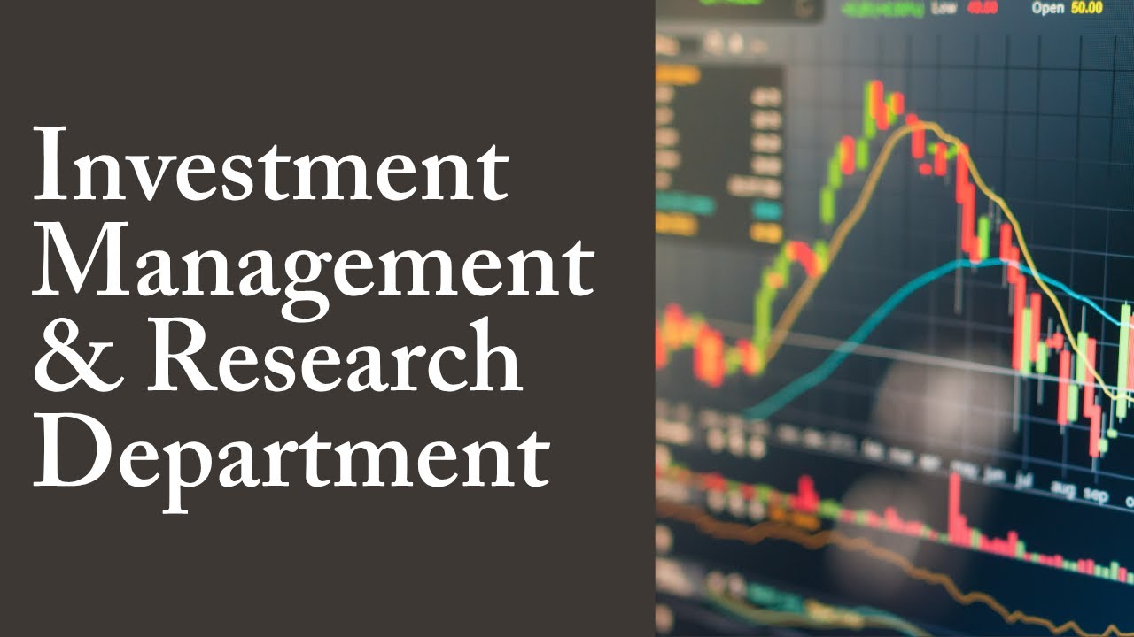 Investment Management & Research Department - YouTube