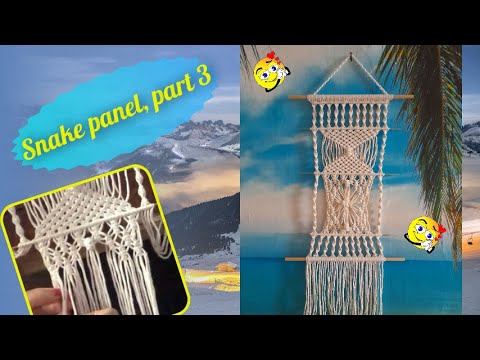 Macramé video, snake panel, part 3, openwork pattern. Home Decor. - YouTube
