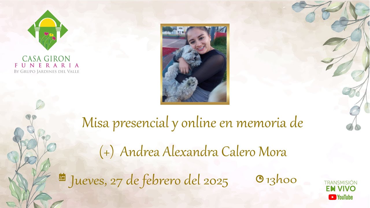 Misa presencial y online en memoria de Andrea Alexandra Calero Mora ...