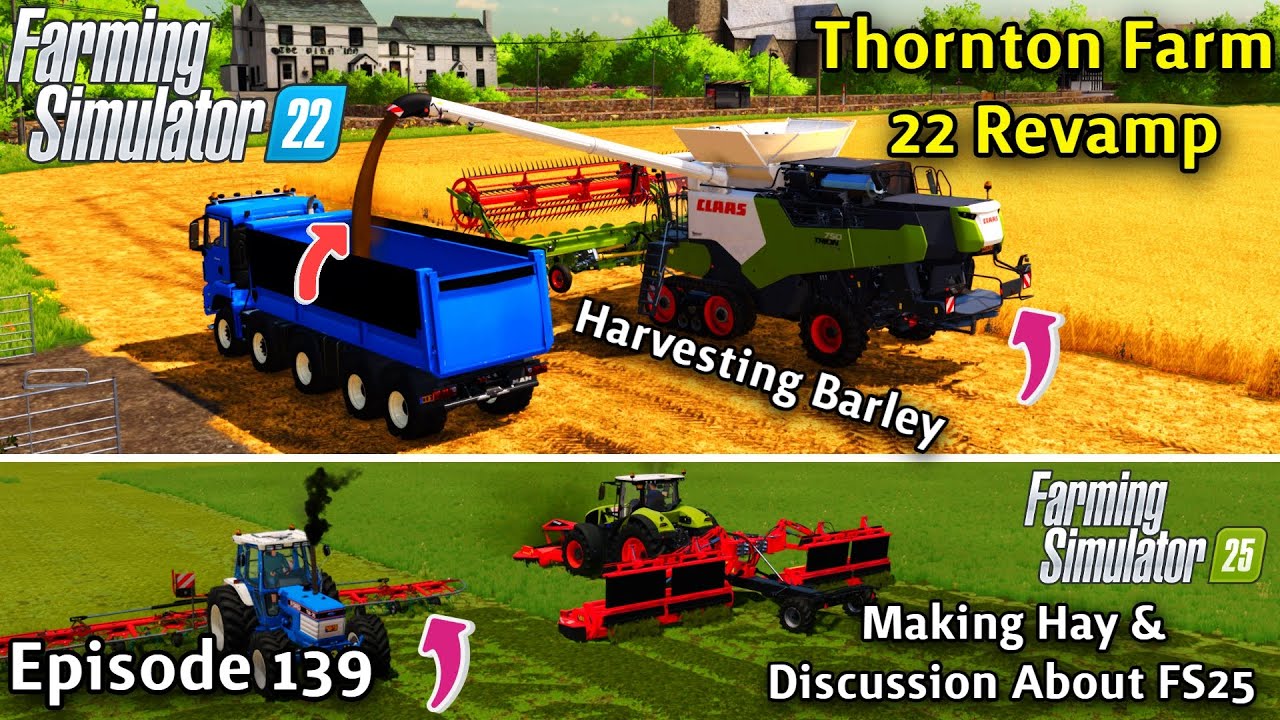 FS22 Timelapse With Voice-Over Thornton Farm Ep 139/HARVESTING BARLEY ...