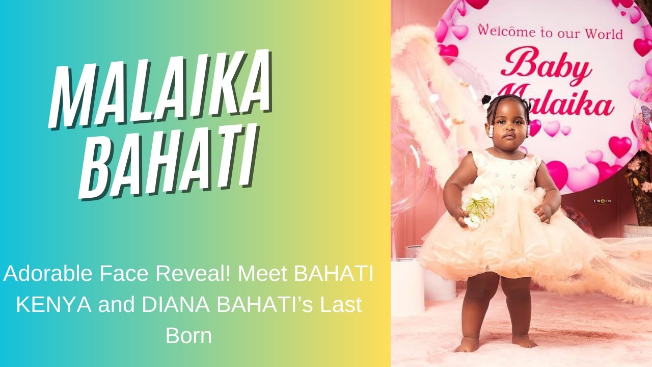 Malaika Bahati’s Adorable Face Reveal! Meet Bahati Kenya and Diana ...