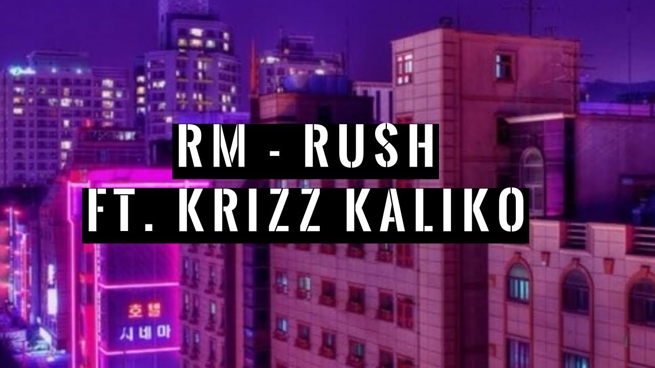 RM - Rush ft. Krizz Kaliko (Sub. español) - YouTube