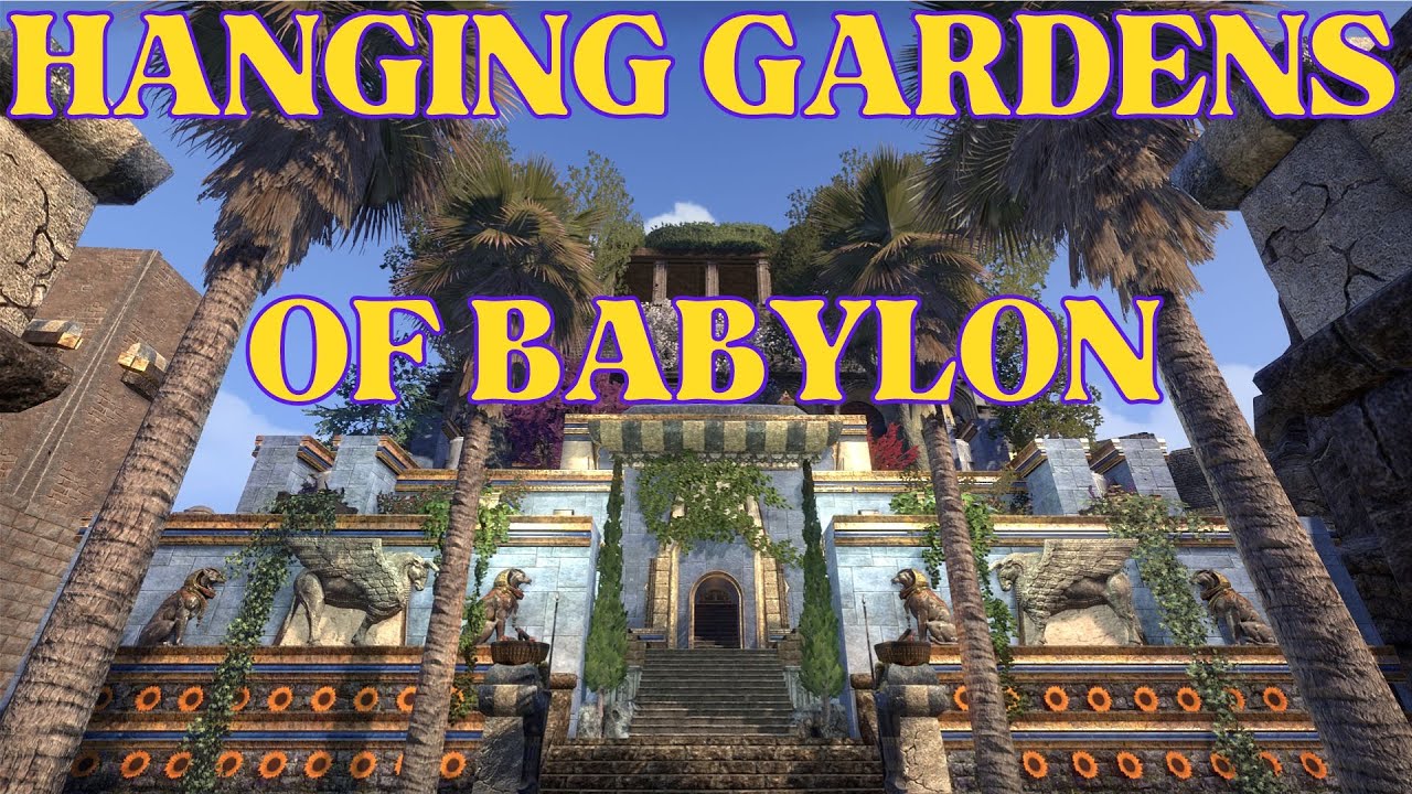 Hanging Gardens of Babylon - RL History in ESO - YouTube