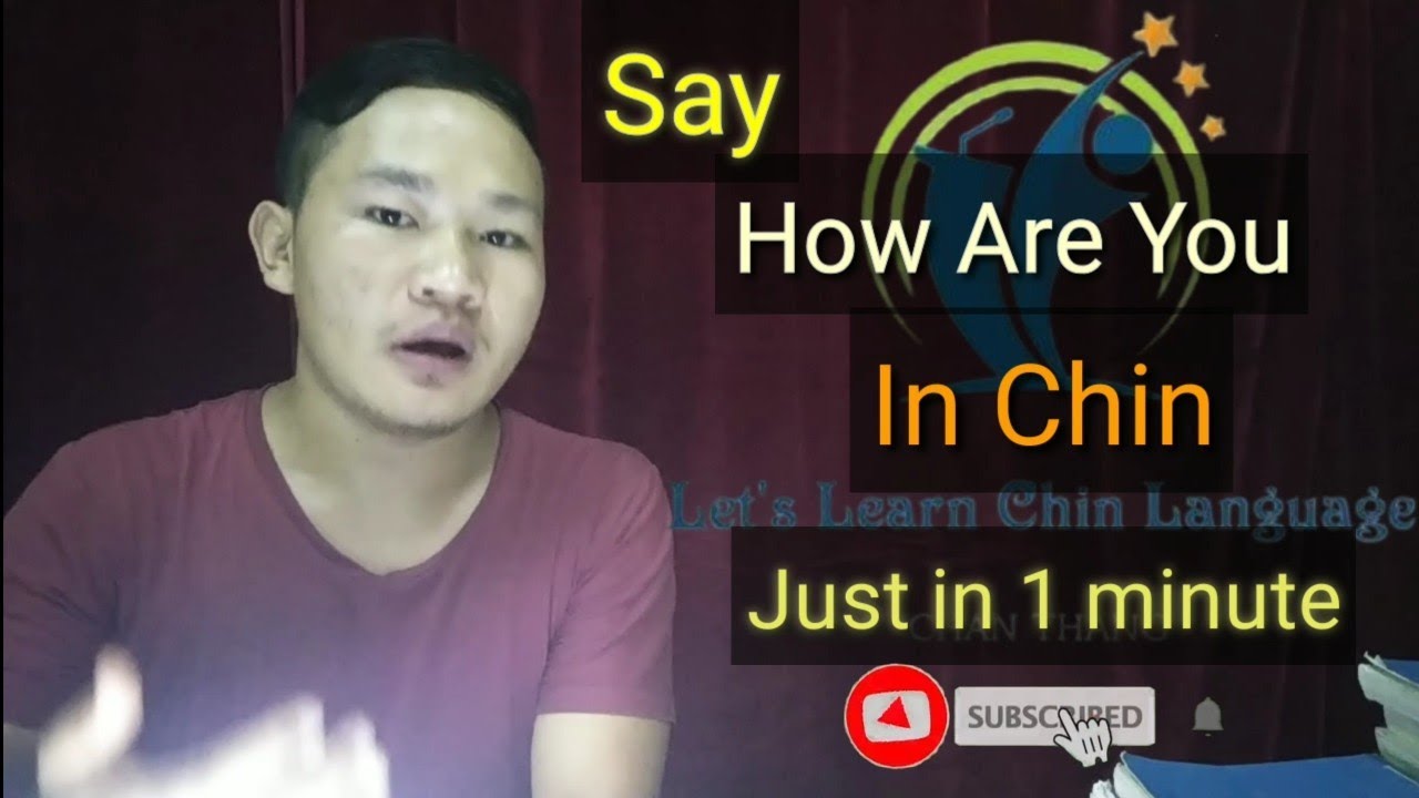 Learn Chin Language lesson (4).Say How Are You in Chin. Lesson 4 - YouTube