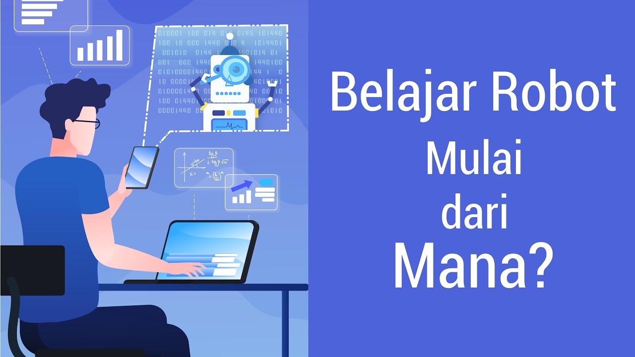 Belajar Robot Mulai dari Mana? - YouTube