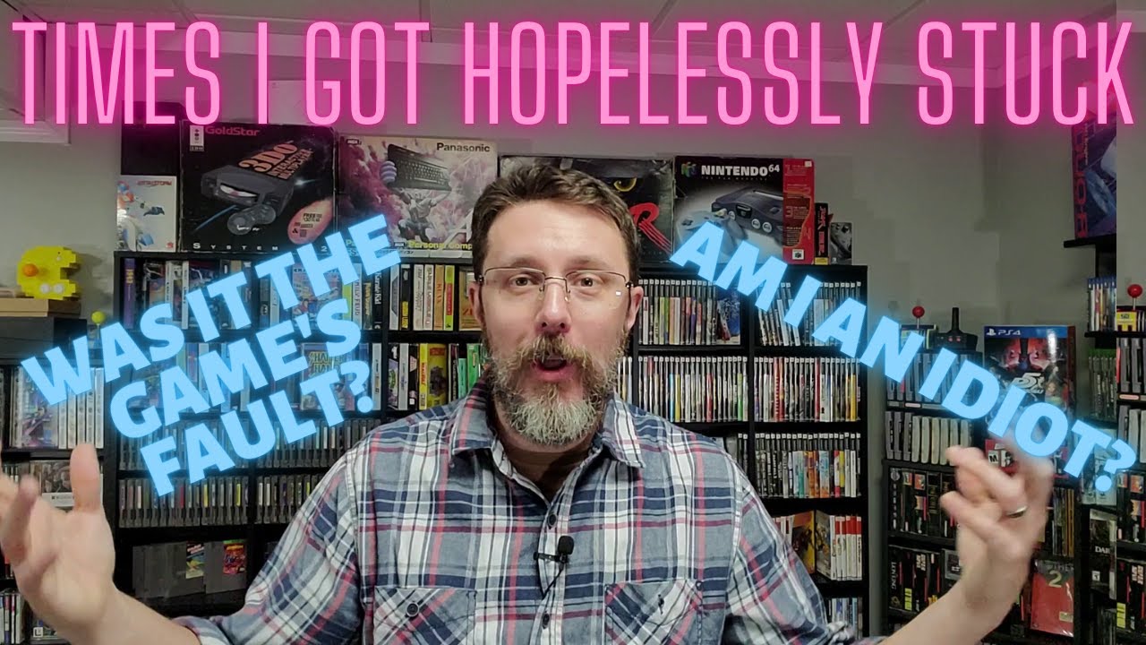 10 Times I Got HOPELESSLY Stuck in Video Games - YouTube
