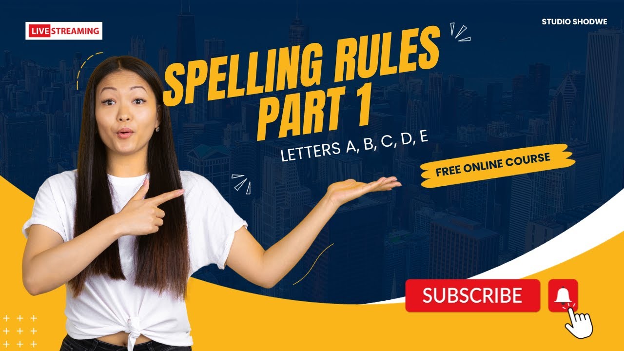 Spelling Rules Part 1 | letters A - E - YouTube