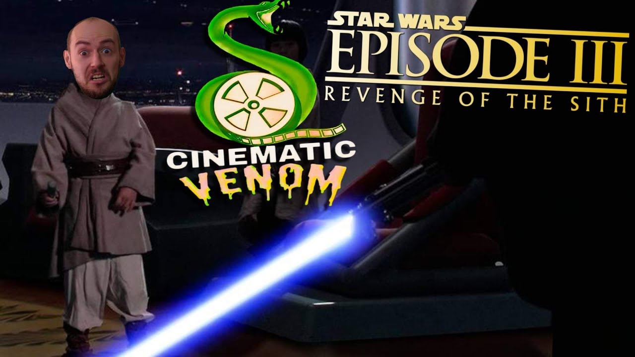 Star Wars: Episode III - Revenge Of The Sith (2005) - Cinematic Venom ...
