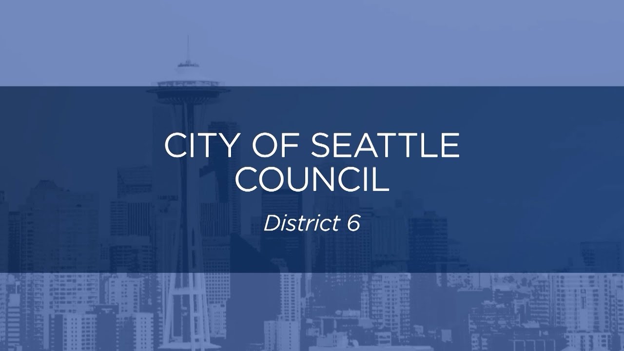 City of Seattle, Council District No. 6 - YouTube