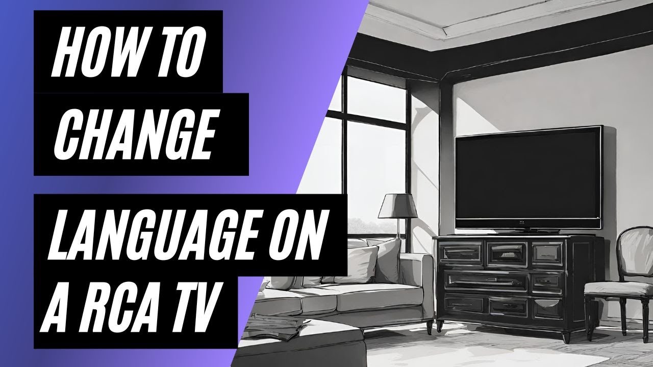 How To Change Language on a RCA TV - YouTube