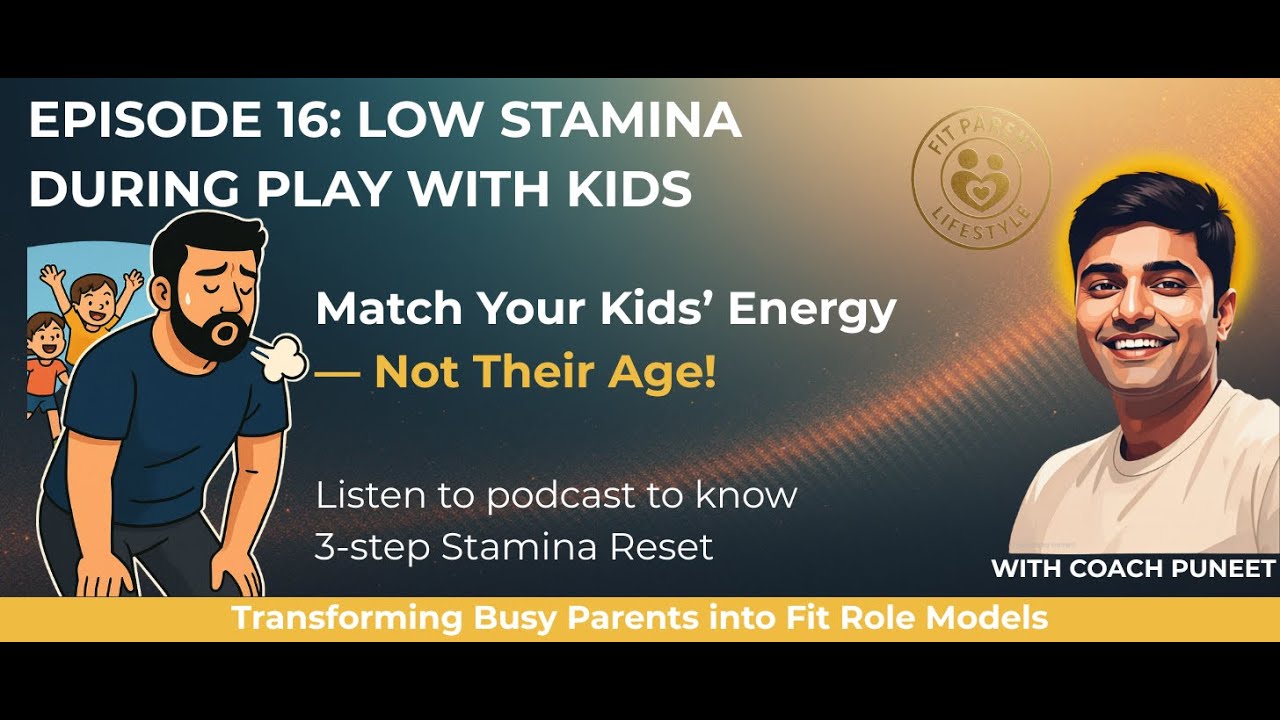 🧒 Episode 16: Low Stamina During Play with Kids - YouTube