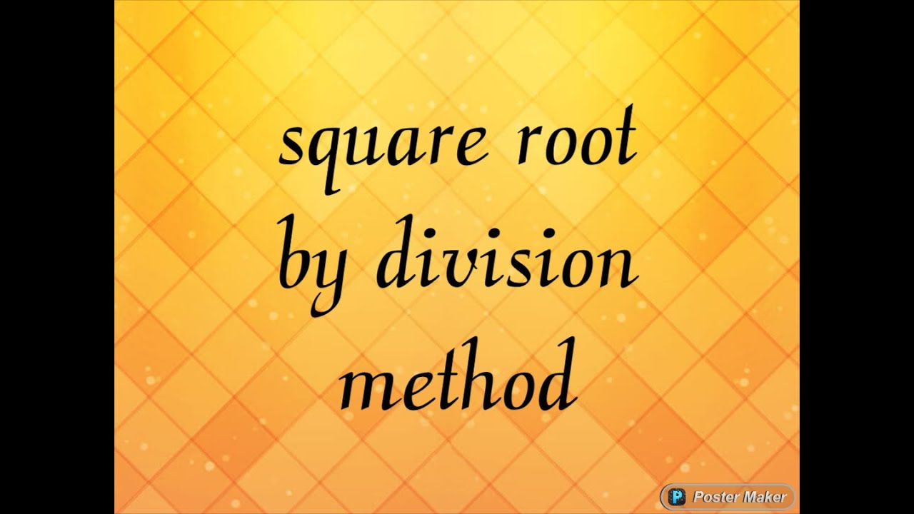 SQUARE ROOT BY DIVISION METHOD - YouTube