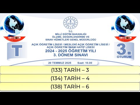 2025 / 3. DÖNEM / AÇIK ÖĞRETİM LİSESİ / (133) TARİH – 3 / (134) TARİH – 4 / (138) TARİH – 6