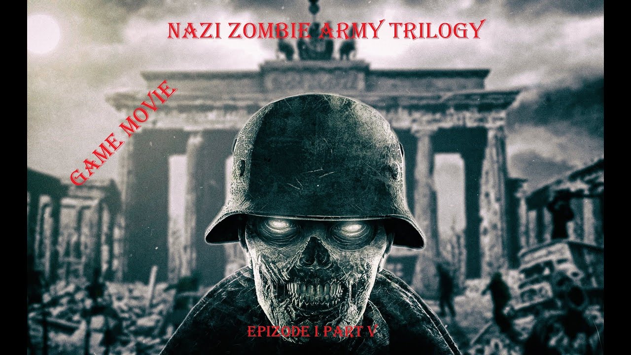 Игрофильм Nazi Zombie Army Trilogy: Эпизод первый - Ужас в Берлине ...