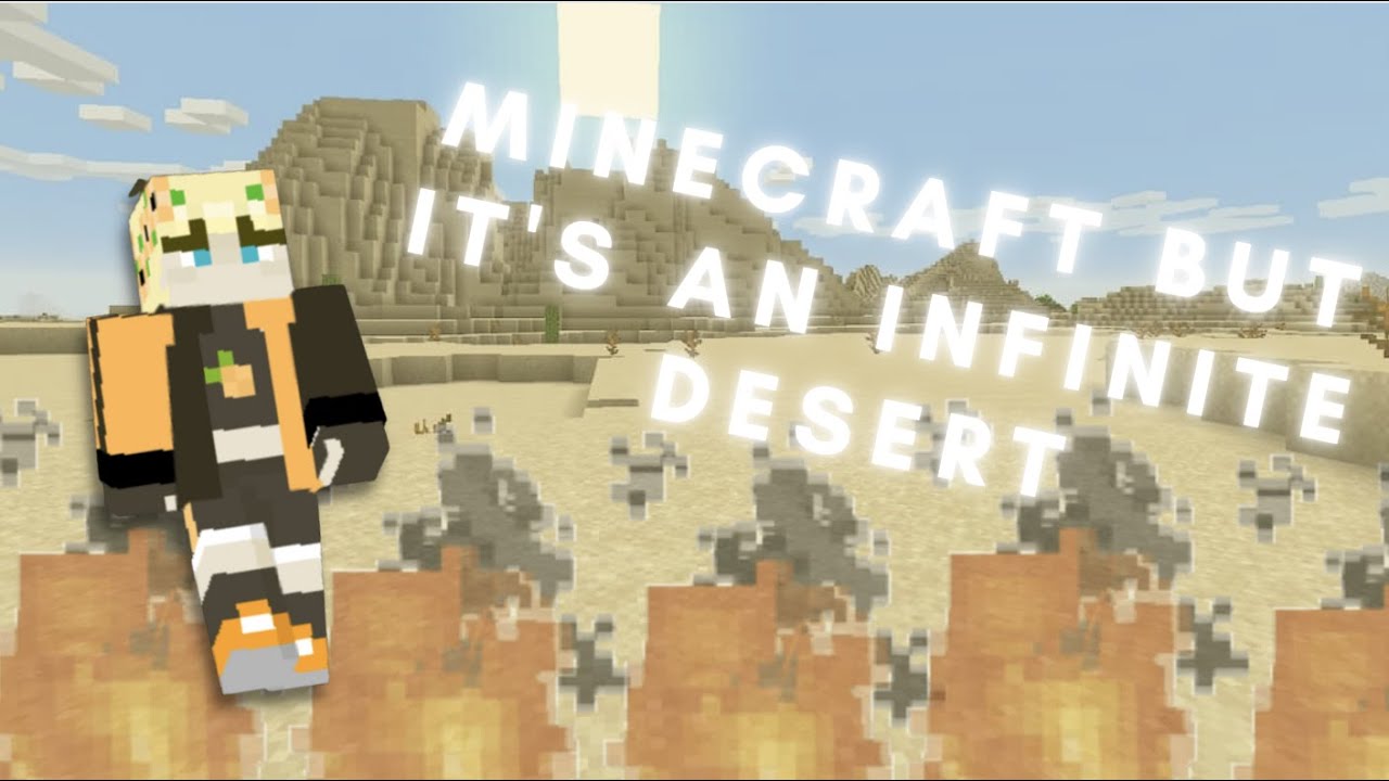 Minecraft BUT It's An Infinite Desert - YouTube