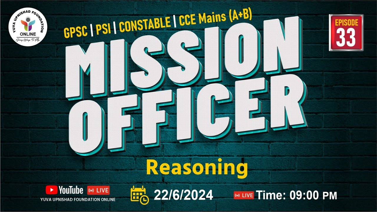 Ep. 33 | Reasoning | Mission Officer | GPSC~PSI~CONSTABLE~CCE Mains (A+B) #missionofficer #gpsc ...