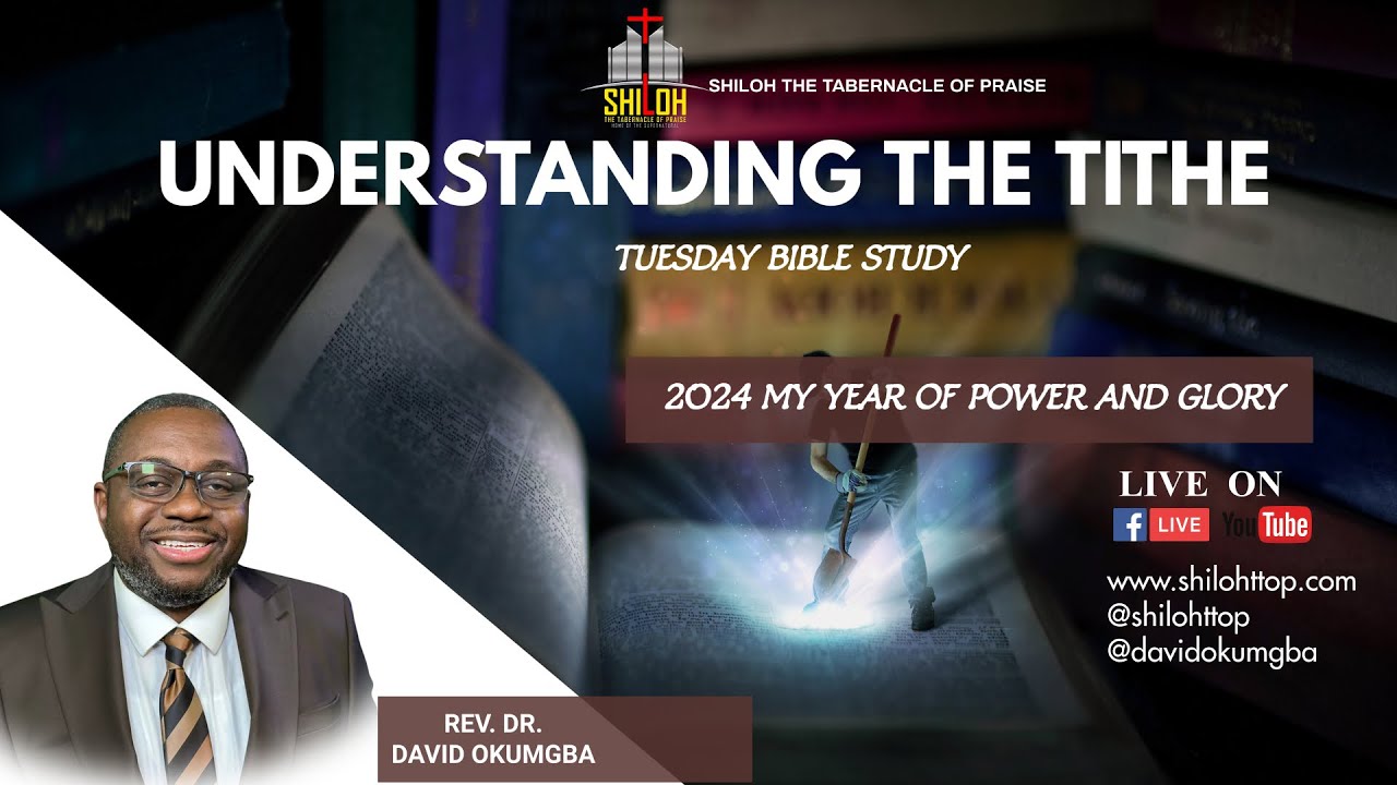 Understanding The Tithe: Bible Study with Pastor David Okumgba - 02.27. ...