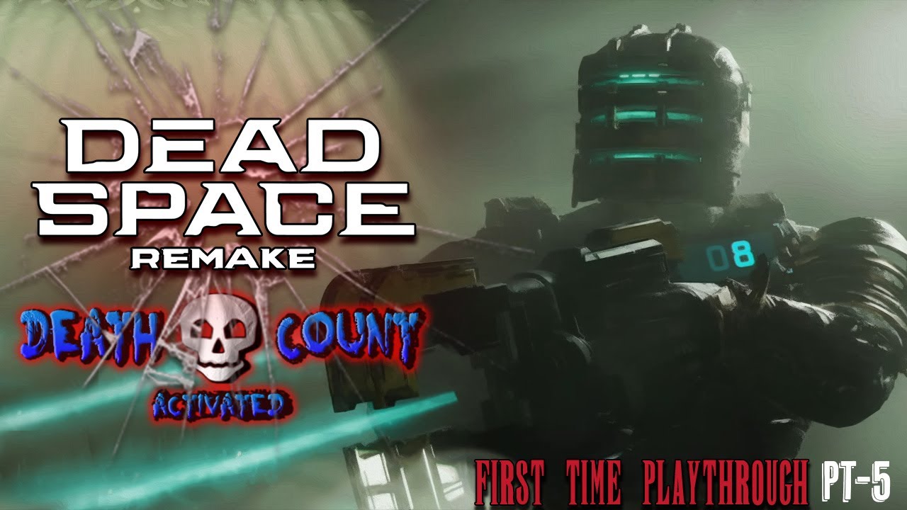 Death is Calling! - HARD Difficulty - Dead Space Remake (Death Count FT ...