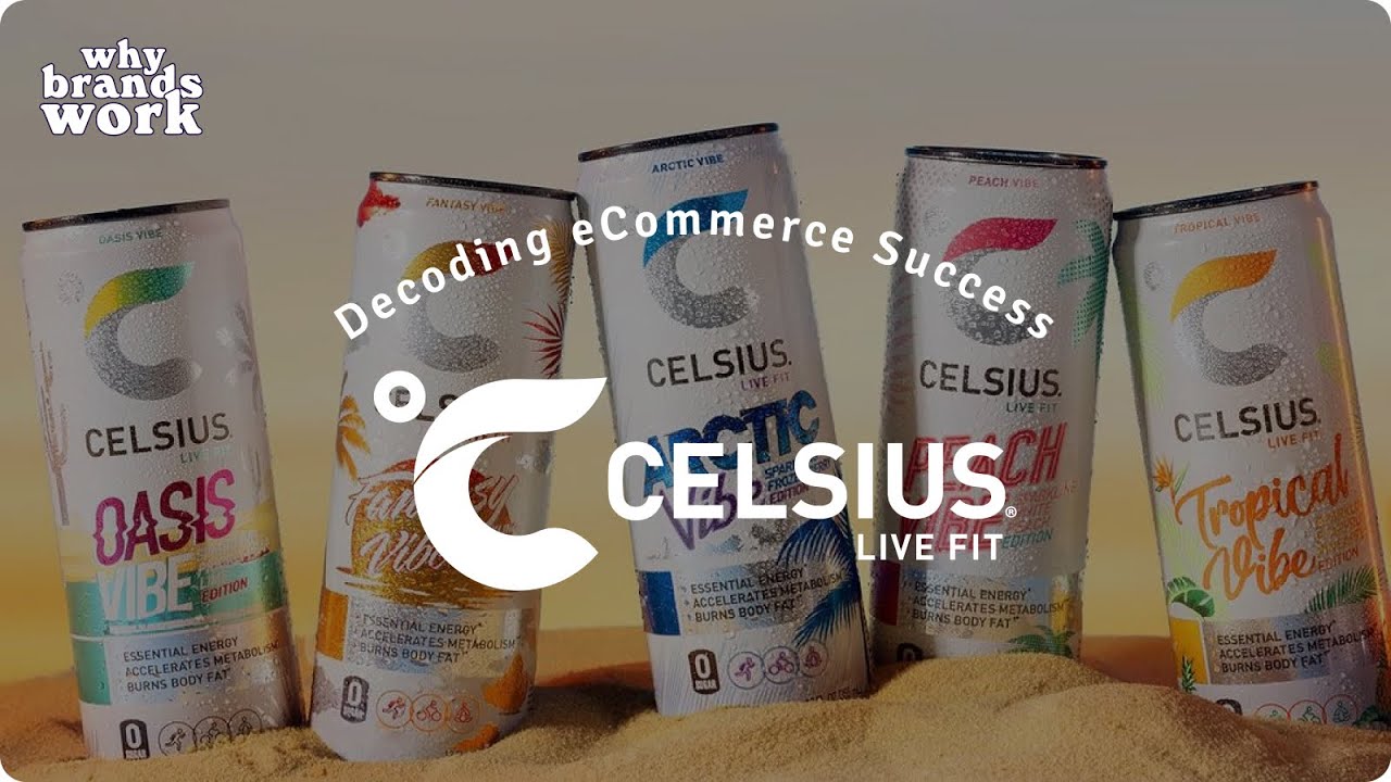 Celsius - Why Brands Work - YouTube