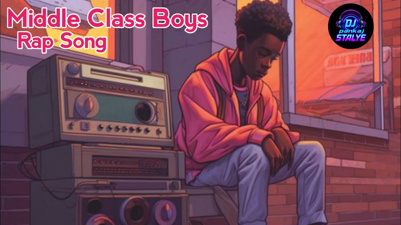 Middle Class Boys My Frist Rap Song - YouTube