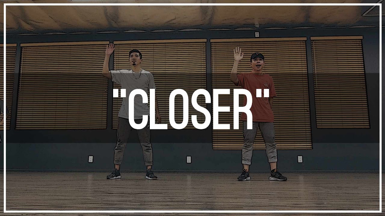 Chainsmokers "Closer" Choreography by Anthony Lee & Charles Nguyen ft ...