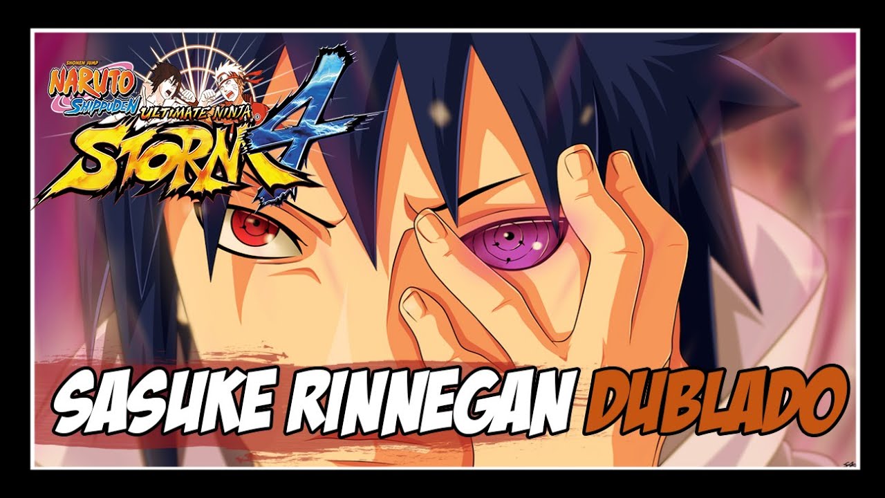Naruto Shippuden: Ultimate Ninja Storm 4 - Sasuke Rinnegan Sharingan ...