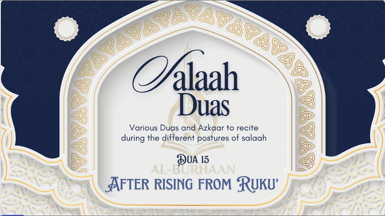Salaah Duas | Dua 15 | After Rising From Ruku' - YouTube