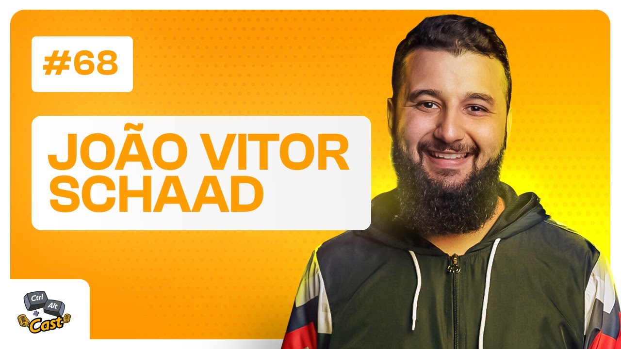 JOÃO VITOR SCHAAD (CAPITAL CREATIVE) - Ctrl Alt Cast #68 - YouTube