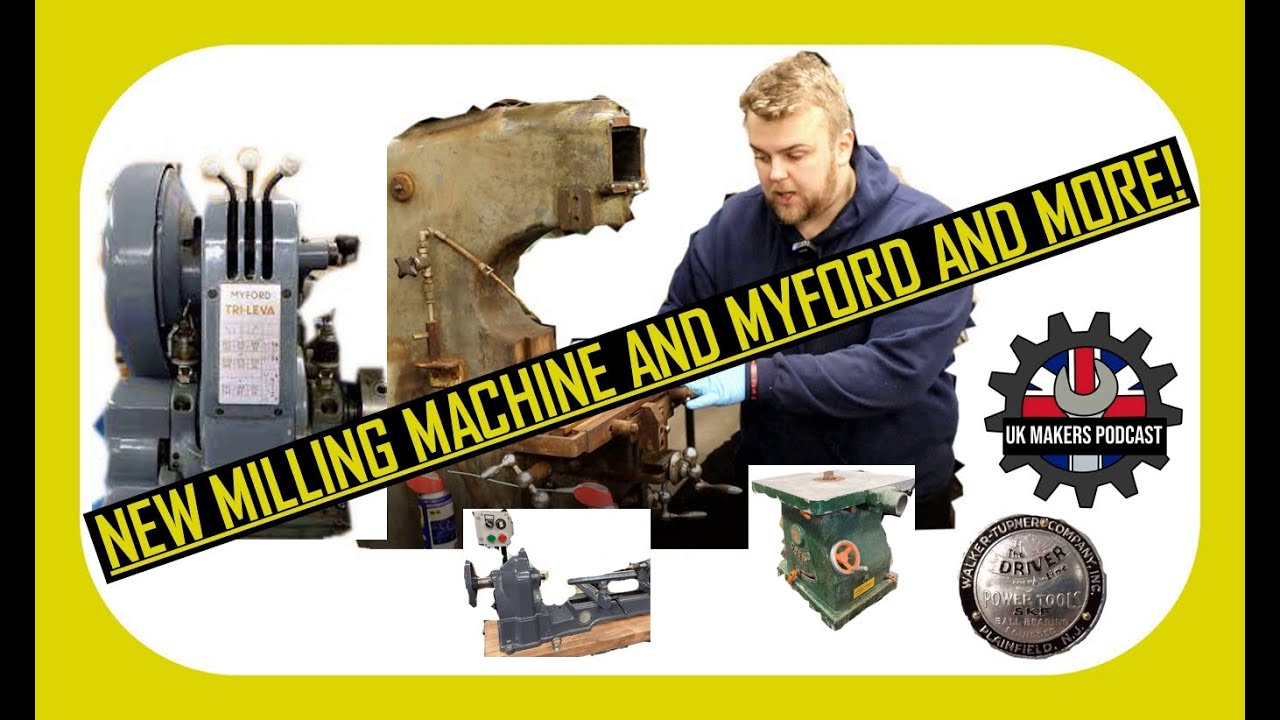 NEW MACHINES (Myford Ml7 Tri-Lever /GEO Taylor Milling Machine/DENACO ...