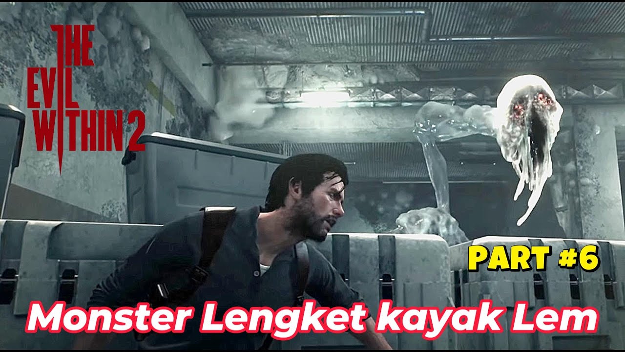 Monster Lengket kayak Lem - Evil Within 2 Game play - part 6 - YouTube