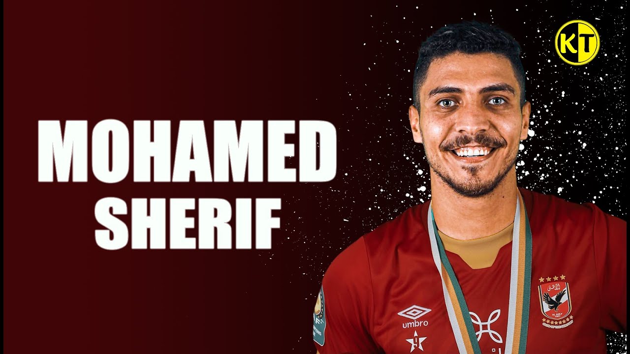 MOHAMED SHERIF ( محمد شريف ) • Amazing Goals, Skills l Al Ahly SC 2021 ...