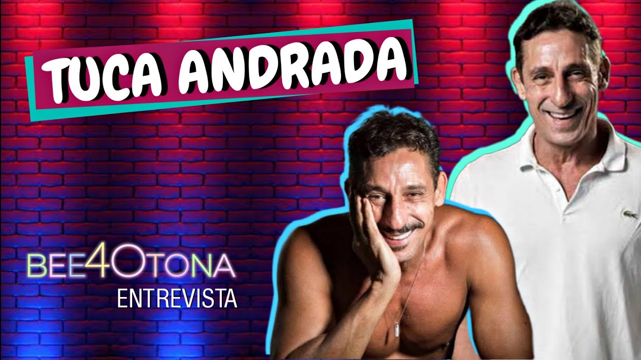 TUCA ANDRADA - ATOR, DIRETOR, ATIVISTA #epi52 - YouTube