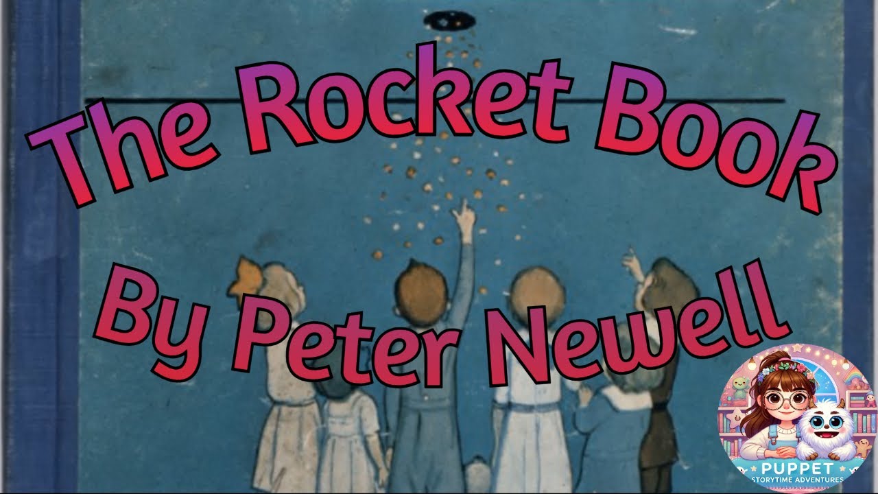 🚀 The Rocket Book by Peter Newell – A Blast of Fun Storytime! 📖 - YouTube