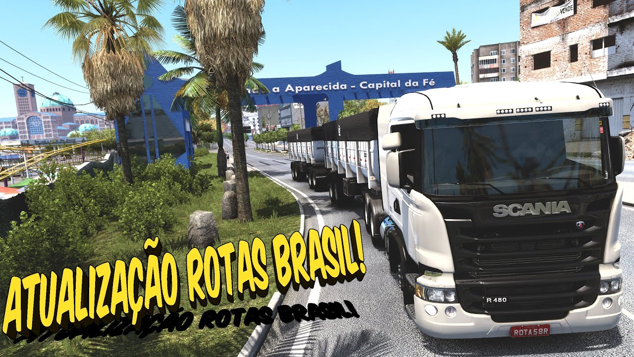 ATUALIZAÇÃO DO MAPA ROTAS BRASIL E SIMULANDO AO MAXÍMO - ETS 2 MODS BR ...