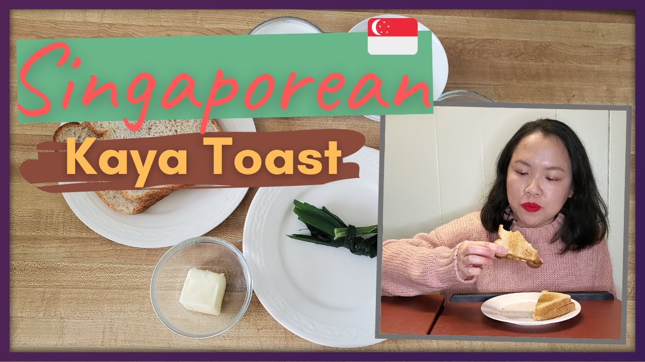 How To Make Singaporean KAYA TOAST! - YouTube