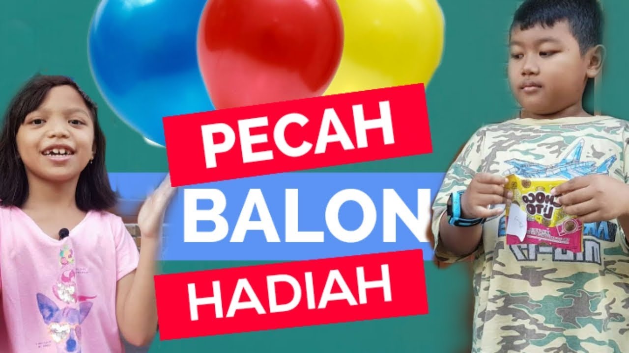 Pecah Balon isi Hadiah surprise - YouTube
