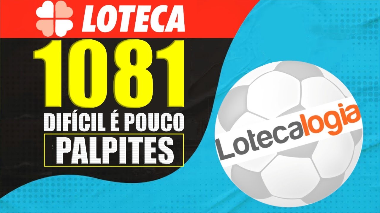 LOTECA 1081 PALPITES E ANALISES DOS 14 JOGOS - LOTECA 1081 UMA DAS MAS ...