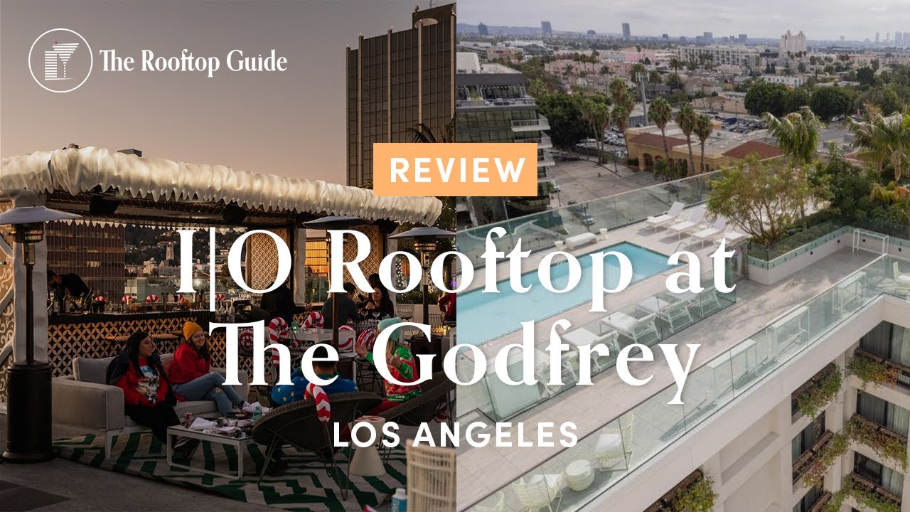 I|O Rooftop at The Godfrey in LA - Review - YouTube