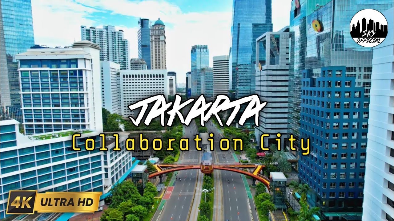 JAKARTA 4 K 🇮🇩 Collaboration City 2022 - YouTube