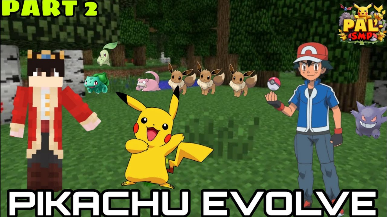PIKACHU EVOLVE PAL SMP JOURNEY PART 2 #palsmpmcpe - YouTube