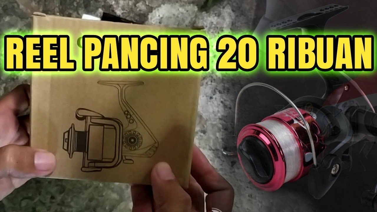 UNBOXING REEL PANCING 20 RIBUAN - YouTube