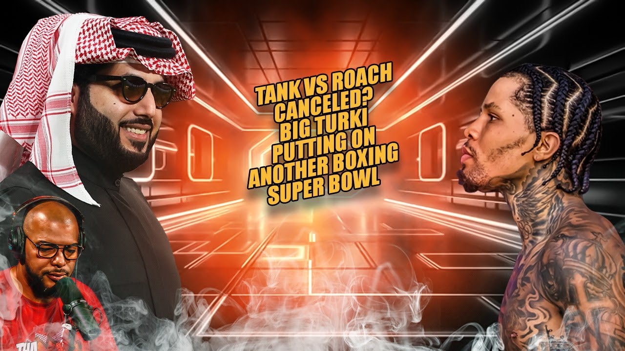 ☎️Tank Vs. Roach Canceled😱Big Turki Rumored Super Bowl Boxing Card Revealed🔥 - YouTube