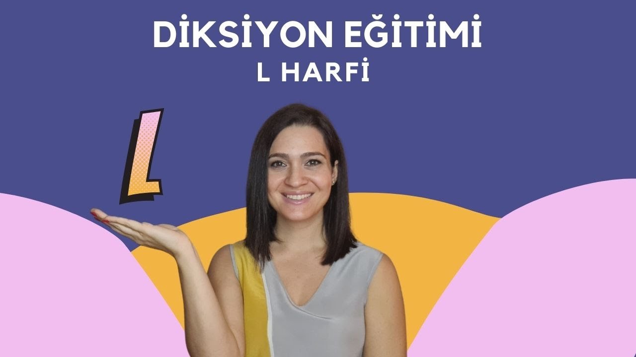 L Harfi ile Diksiyon Çalışmaları - YouTube