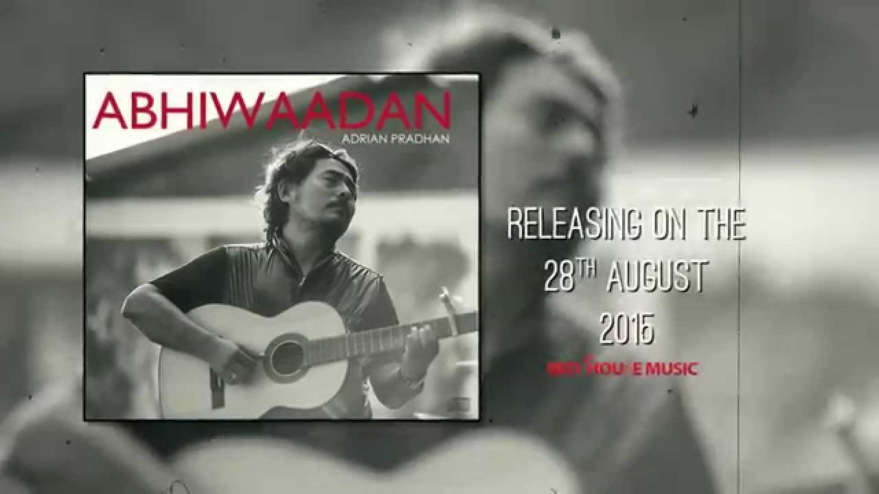 Adrian Pradhan - Urvashi " Album Abhiwaadan " | OFFICIAL TRAILER | New ...